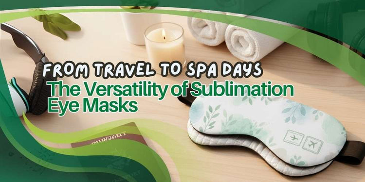 From Travel to Spa Days | Sublimation Blanks Eye Mask Printing Ideas ...